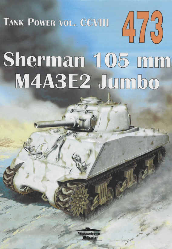 Stara-Szuflada > Sherman 105 mm M4A3E2 Jumbo. Tank Power vol. CCVIII 473